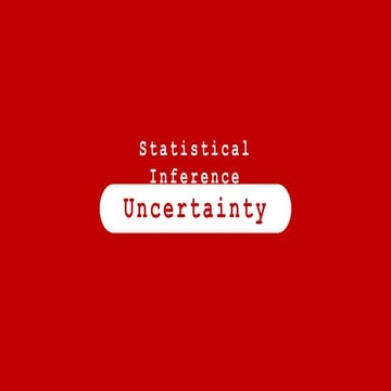 Statitical Inference Ch3 uncertainties .pptx