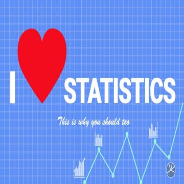 Why you should love statistics too! | PPTX