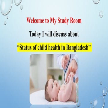 Status of Child Health in Bangladesh.pptx 2024 | PPTX