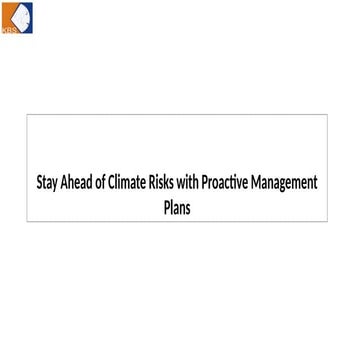 Stay Ahead of Climate Risks with Proactive Management Plans.pptx