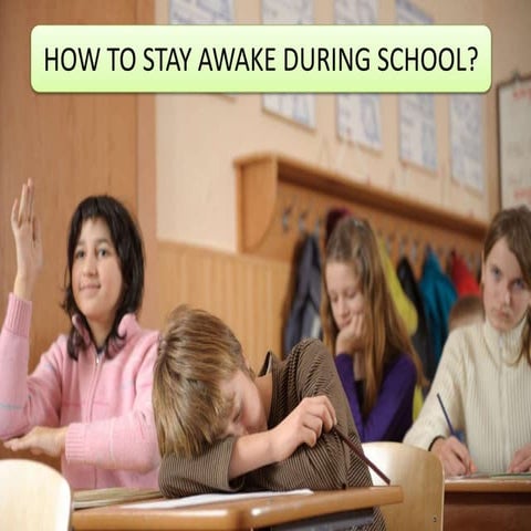 Stay awake | PPT