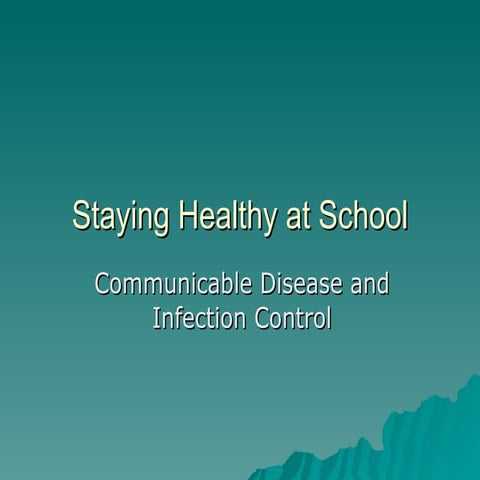 Staying healthyatschool | PPT | Infectious Diseases | Diseases and ...