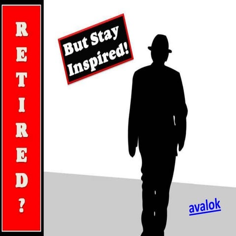 No Retirement for the Inspired! | PPTX