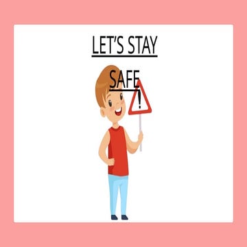 Stay safe pictures regarding things to stay away from.pptx