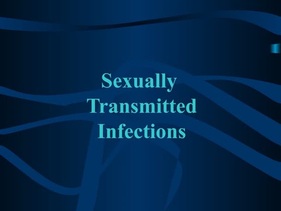 Sexually Transmitted Infections (STI’s) Presented By Theresa Lowry ...