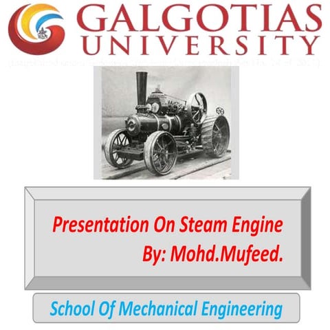 Steam engine presentation by Mohd.Mufeed. | PPTX
