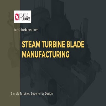 STEAM TURBINE BLADE MANUFACTURING.pdf