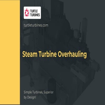 Steam Turbine Overhauling: Breathes New Life Into Power Generation Workhorses. | PDF