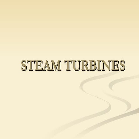 STEAM TURBINES presentation for fundamentals | PPT