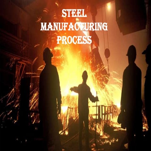 Steel Making Process | PPTX