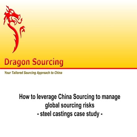 Steel Castings Case Study - How to leverage China Sourcing to manage ...