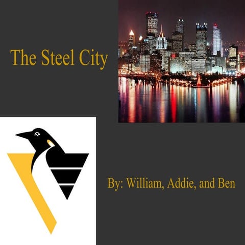 Steel City | PPT
