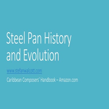 Steel Pan History and Evolution | PPTX
