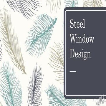 Steel window Designs | PPTX