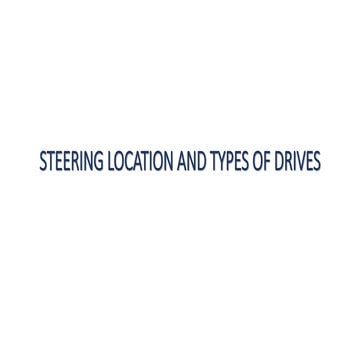 STEERING LOCATION AND TYPES OF DRIVES.pptx