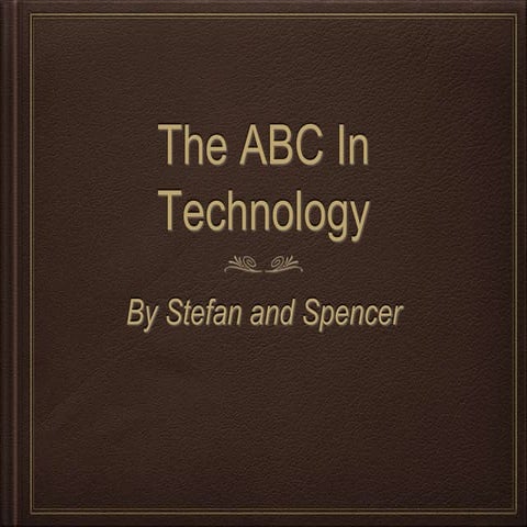 Abc of technology | PPTX
