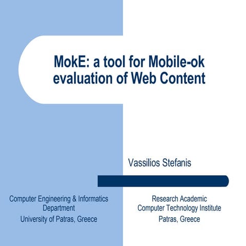MokE: a tool for Mobile-ok evaluation of Web Content | PPT