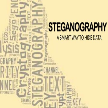 Steganography - A smart way to hide data | PPT