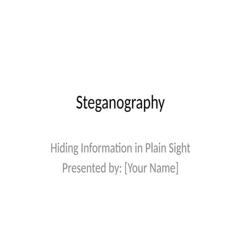 Steganography_Presentation.pptx/types/history | PPT