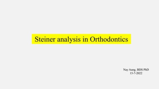 Steiner analysis | PPTX | Dental Health | Diseases and Conditions