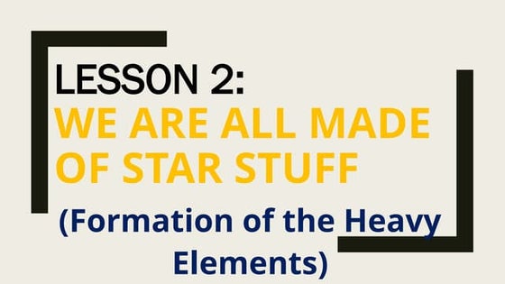 FORMATION OF HEAVIER ELEMENTSppt.pptx | Chemistry | Science