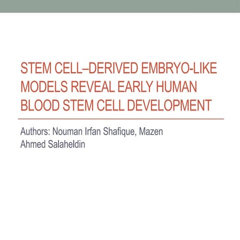 Stem Cell–Derived Embryo-Like Models Reveal Early Human Blood- Nouman ...