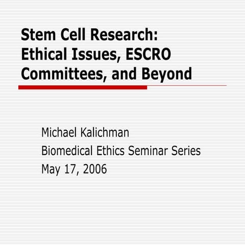 Bioethics regarding human stem cell research | PPTX