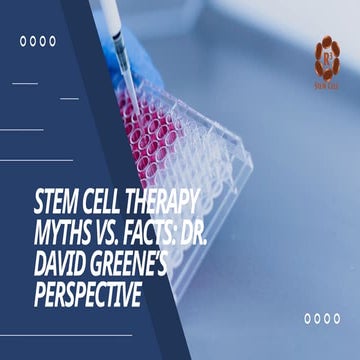 Stem Cell Therapy Myths vs. Facts Dr. David Greene Arizona Perspective ...