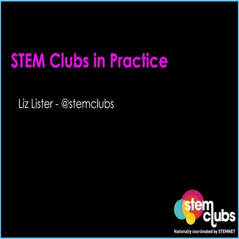 STEM Clubs in Practice | PPT