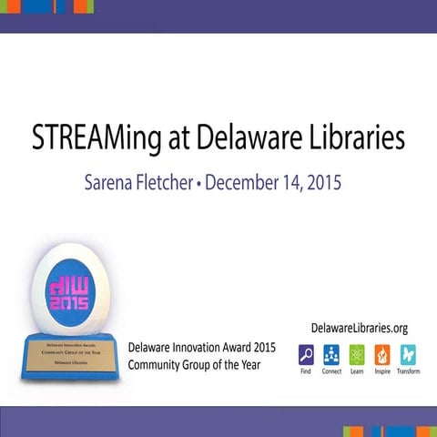 STREAMing at Delaware Libraries | PDF
