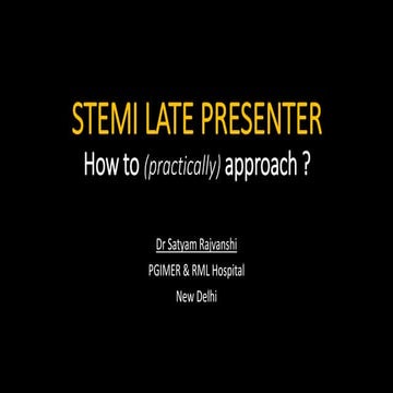 STEMI Late Presentation - Management and practical approach | PPTX