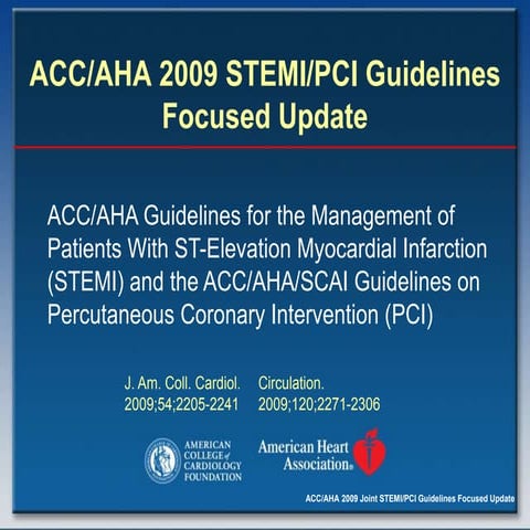 ACC/AHA 2009 Guidelines for STEMI & PCI | PPT