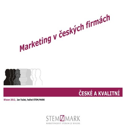 Stav marketingu ceskych firem - vyzkum Stem Mark | PDF
