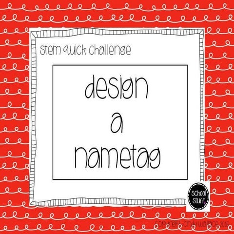 Stem Quick Challenge: Design a Nametag | PPT