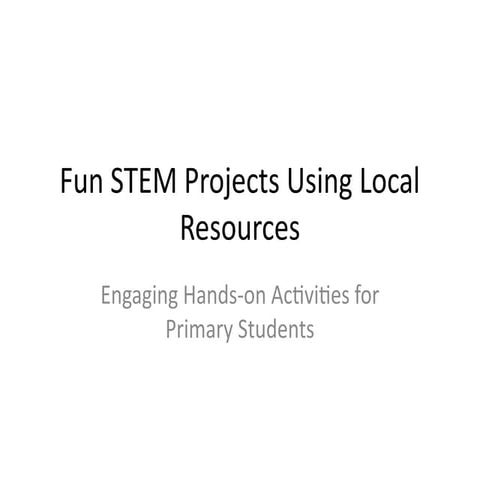 STEM_Projects_Updated for students .pptx