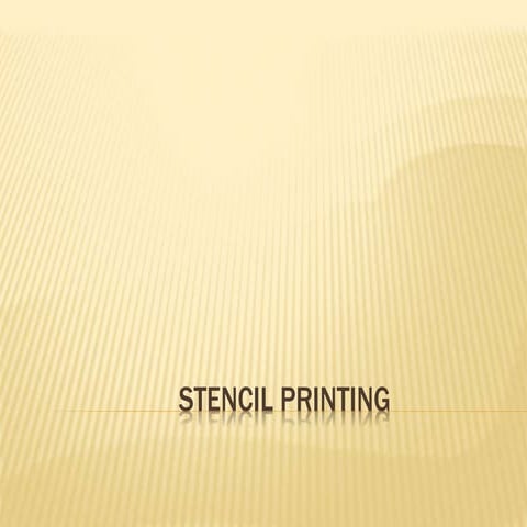 STENCIL PRINTING.pptx