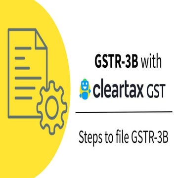 Step by-step-guide-to-file-gstr-3 b-on-cleartax-gst | PPT