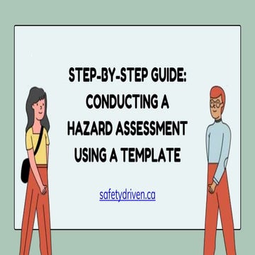 Step-by-Step Guide Conducting a Hazard Assessment Using a Template.pptx ...