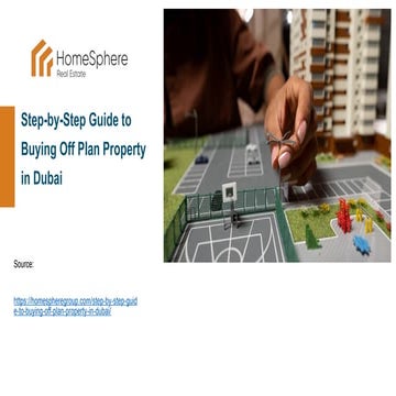 Step-by-Step Guide to Buying Off Plan Property in Dubai.pptx