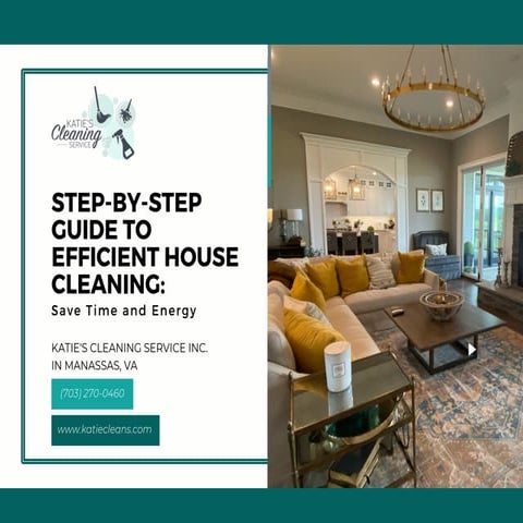 Step-by-Step Guide to Efficient House Cleaning: Save Time and Energy | PPT