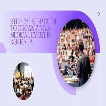 Step-by-Step Guide To Organizing A Medical Event In Kolkata | PDF