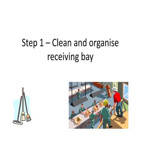 Step 1 receiving bay | PPTX
