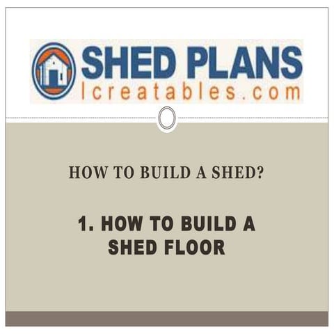 2. How to build a shed floor? | PPTX