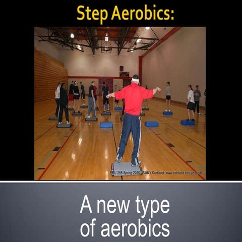 Step Aerobics in schools | PPTX | Fitness and Exercise | Healthy Living
