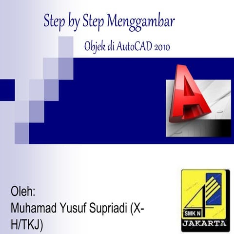 Step by step autocad 1 | PPTX