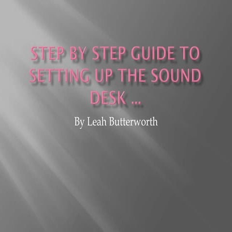 Step by step guide to setting up the sound system | PPTX