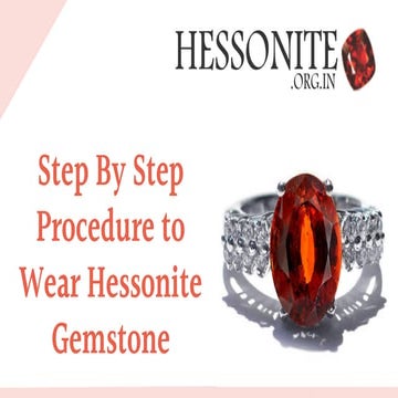 Step by step procedure to wear hessonite gemstone | PPT