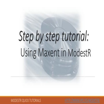 22.- Using Maxent in ModestR (Version ModestR 6.0 or higher) | PDF