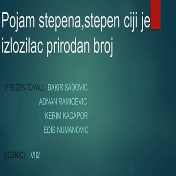 Stepen ciji je izlozilac prirodan broj. | PPTX