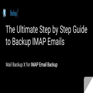 Step guide to IMAP email backup | PPTX